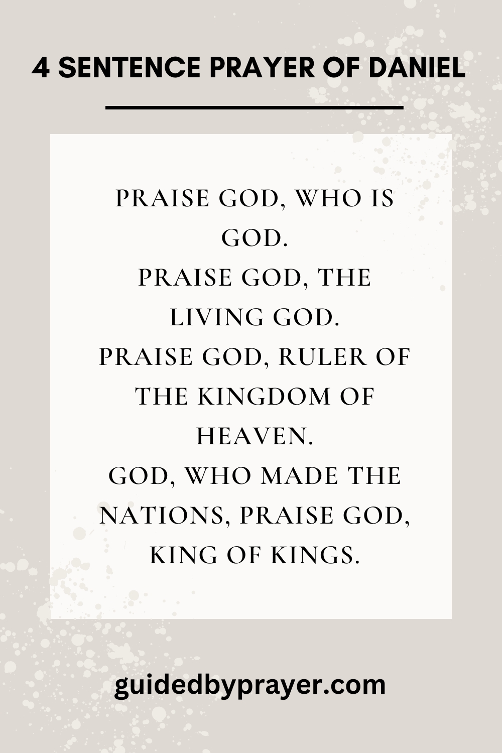 4 Sentence Prayer of Daniel - Guided by Prayer